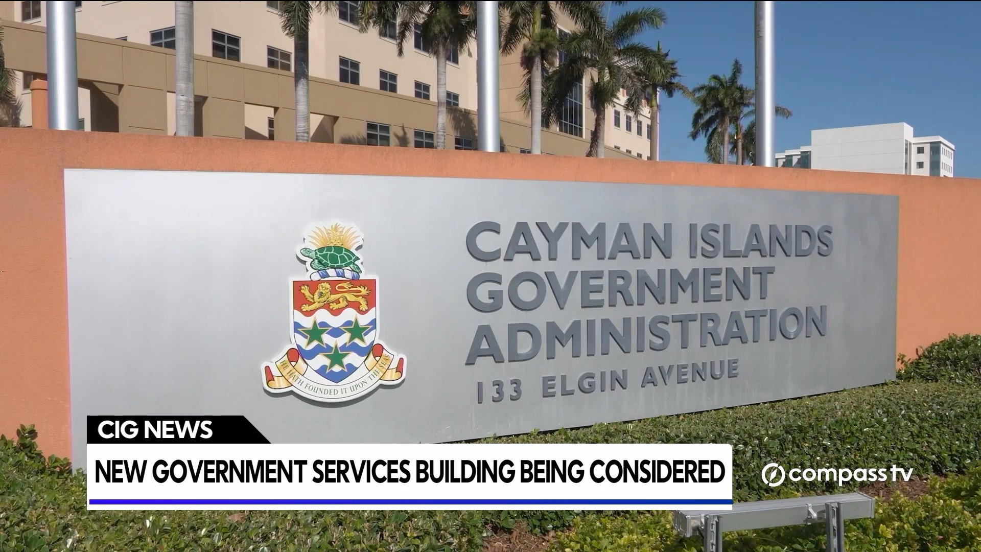 New government administration building considered - Compass TV