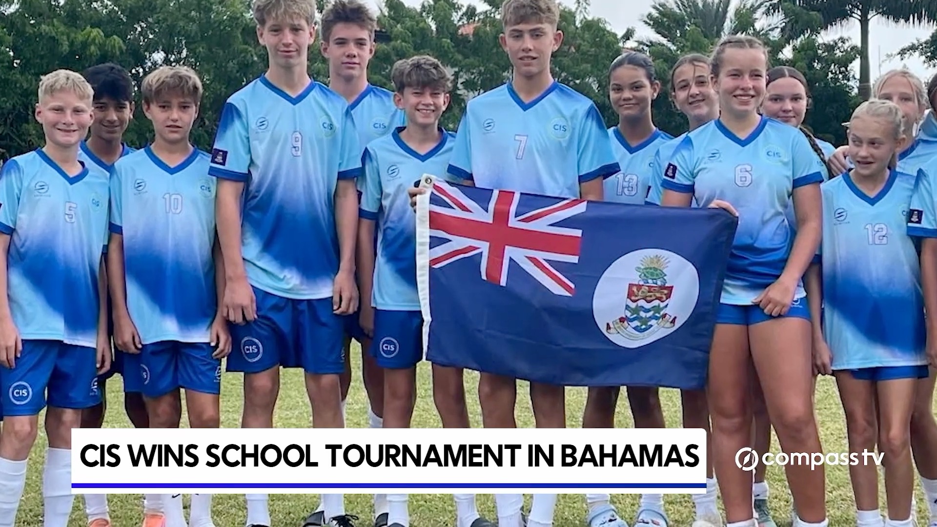 CIS boys win football festival in Bahamas - Compass TV